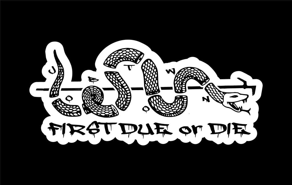 First Due or Die (two decals 3") Sticker – Firehouse Graphics
